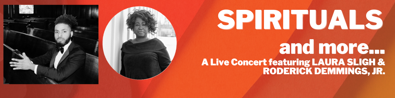 Spirituals and more...A Live Concert featuring Laura Sligh & Roderick ...